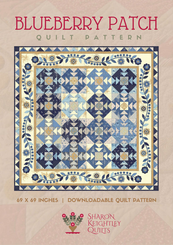 Blueberry Patch Quilt Pattern | Sharon Keightley Quilts